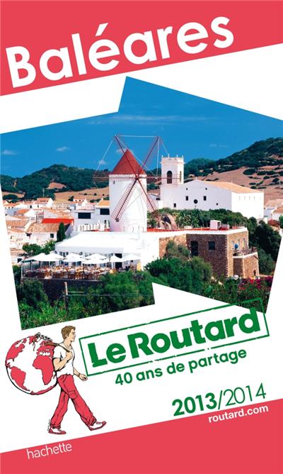 Le Routard Baléares Edition 2013-2014 - broché - Collectif - Achat ...