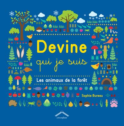 Devine qui je suis... Les animaux de la forêt - cartonné - Sophie ...