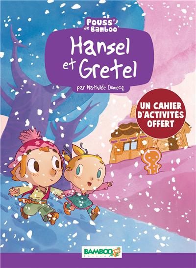 Hansel et Gretel Avec un cahier d'eveil - cartonné - Mathilde Domecq ...
