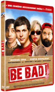 Be Bad ! - film 2009 - AlloCiné