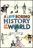 A Less Boring History Of The World - Dave Rear -5% en libros | Fnac