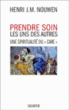 Prendre soin les uns des autres - une spiritualité du care - broché ...
