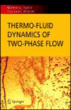 Thermo-fluid dynamics of two-phase flow - relié - Mamoru Ishii - Achat Livre | fnac