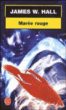 Marée rouge - Poche - James W. Hall - Achat Livre | fnac