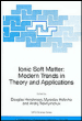 Ionic soft matter: modern trends in theory and applications - relié ...