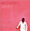 Eleven - Incognito - CD album - Achat & prix | fnac
