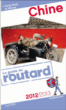 Le Routard Chine Edition 2012/2013 - broché - Collectif - Achat Livre ...