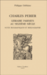 Charles Perier, libraire parisein au seizième siècle - broché ...