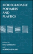 Biodegradable polymers and plastics - relié - Collectif - Achat Livre ...