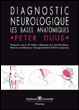 Diagnostic neurologique les bases anatomiques - Peter Duus - Achat ...