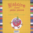 Histoire d'une petite pomme - broché - Elyane Bruyas, Laurent Gorris ...