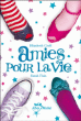 Comme des soeurs - Amies pour la vie Tome 2 - broché - Elizabeth Craft ...