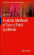 Analytic methods of sound field synthesis - relié - Jens Ahrens - Achat ...