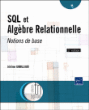 SQL et algèbre relationnelle : notions de base - broché - Jérôme Gabillaud, Livre tous les ...