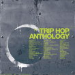 Trip hop anthology - Compilation musique électronique - CD album ...