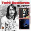 Runt two versions - The ballad of Todd Rundgren - Inclus bonus - Todd ...