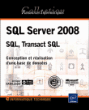 Sql Server 2008, Sql Transact, Sql conception et réalisation - broché - Jérôme Gabillaud - Achat ...