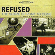Shape of punk to come - Refused - CD album - Achat & prix | fnac