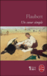 Un coeur simple - Poche - Gustave Flaubert - Achat Livre ou ebook | fnac