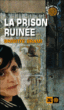La prison ruinée - broché - Brigitte Brami - Achat Livre | fnac