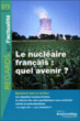 Le nucleaire francais : quel avenir ? n°373 aout-septembre 2011 Tome ...
