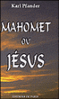 Mahomet ou Jésus - broché - Karl Pfander - Achat Livre | fnac
