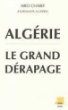 Algérie le grand dérapage - Abed Charef - Achat Livre ou ebook | fnac
