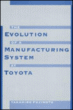 The evolution of manufacturing systems at toyota - Poche - Takahiro ...