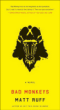 Bad monkeys - Poche - Matt Ruff - Achat Livre ou ebook | fnac