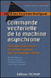 Commande vectorielle de la machine asynchrone optimisation par la ...