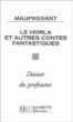 Le Horla et autres contes fantastiques Maupassant dossier du professeur ...