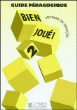 Bien Joué ! 2 - Guide pédagogique Tome 2 - broché - Collectif - Achat ...