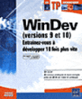 WinDev (versions 9 et 10) agréé par PC Soft Entraînez-vous à développer ...