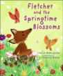 Fletcher and the springtime blossoms - relié - Julia Rawlinson - Achat ...