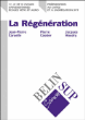 La régénération - broché - Jean-Pierre Caruelle, Pierre Cassier ...