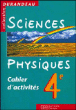 Sciences physiques - 4e - Cahier d'activités Cahier d'activités - Edition 2000 - broché - Jean ...