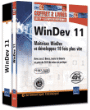 Windev 11 Maîtrisez Windev et développez 10 fois plus vite- Agréé par ...