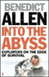 Into the abyss - broché - Benedict Allen - Achat Livre ou ebook | fnac