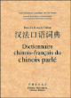 Dictionnaire français/chinois du chinois parlé - broché - Centre De ...