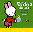 Didou, dis-moi que devient la chenille ? - cartonné - Yves Got - Achat ...