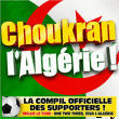 Choukran l'Algérie - Compilation musique algérienne - CD album - Achat ...