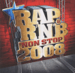 Rap and R'n'B non stop 2008 - Inclus DVD bonus - Compilation Rap & R'n ...