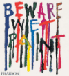 Beware wet paint - relié - Phaidon - Achat Livre | fnac