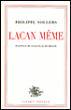 Lacan même. - broché - Philippe Sollers - Achat Livre | fnac