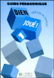 Bien joué 1 méthode de français guide pédagogique - Inconnus - Achat ...