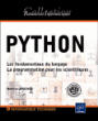 Python, les fondamentaux du langage La programmation pour les scientifiques - broché - Matthieu ...