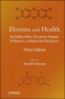 Dioxins and health - relié - Arnold Schecter - Achat Livre | fnac