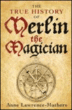 The true history of merlin the magician - relié - An Lawrence-Mathers ...