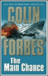 The main chance - Poche - Colin Forbes - Achat Livre ou ebook | fnac