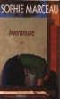 Menteuse - broché - Stéphane G. Marceau - Achat Livre ou ebook | fnac